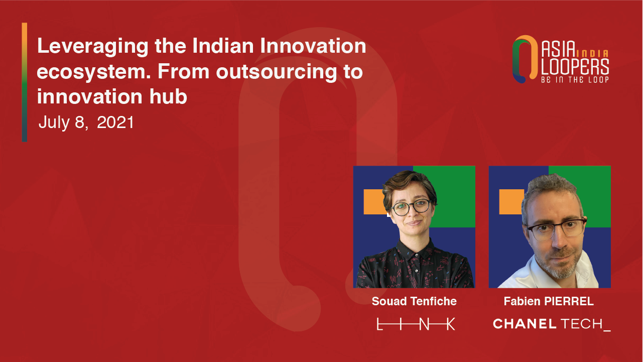 “Leveraging the Indian Innovation ecosystem. From outsourcing to ...